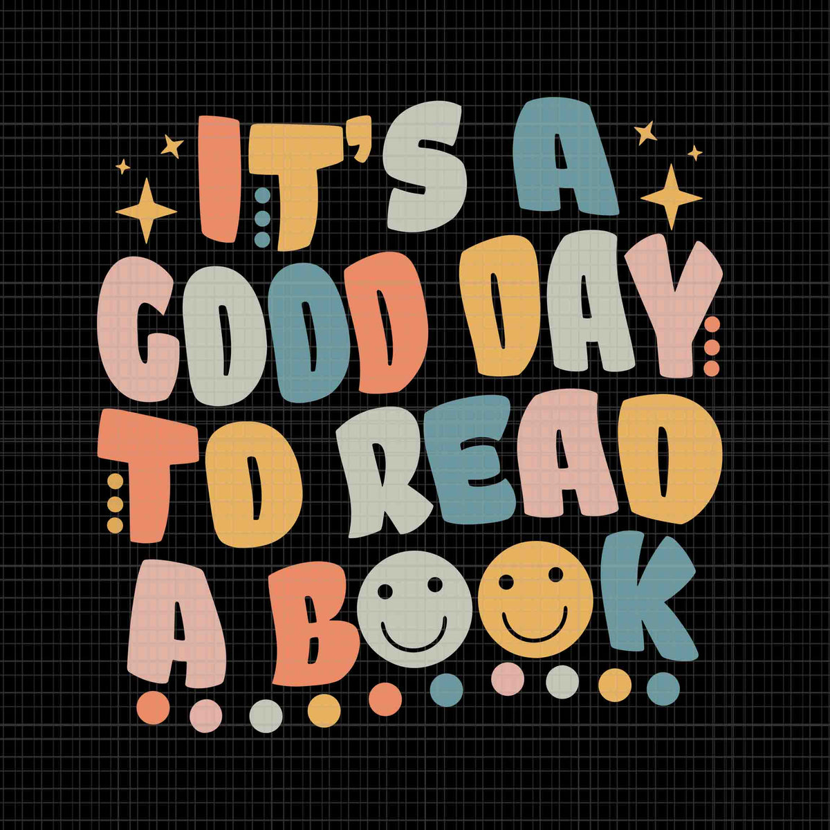 It's Good Day To Read A Book Svg, Funny Library Reading Lovers Svg, Bo ...