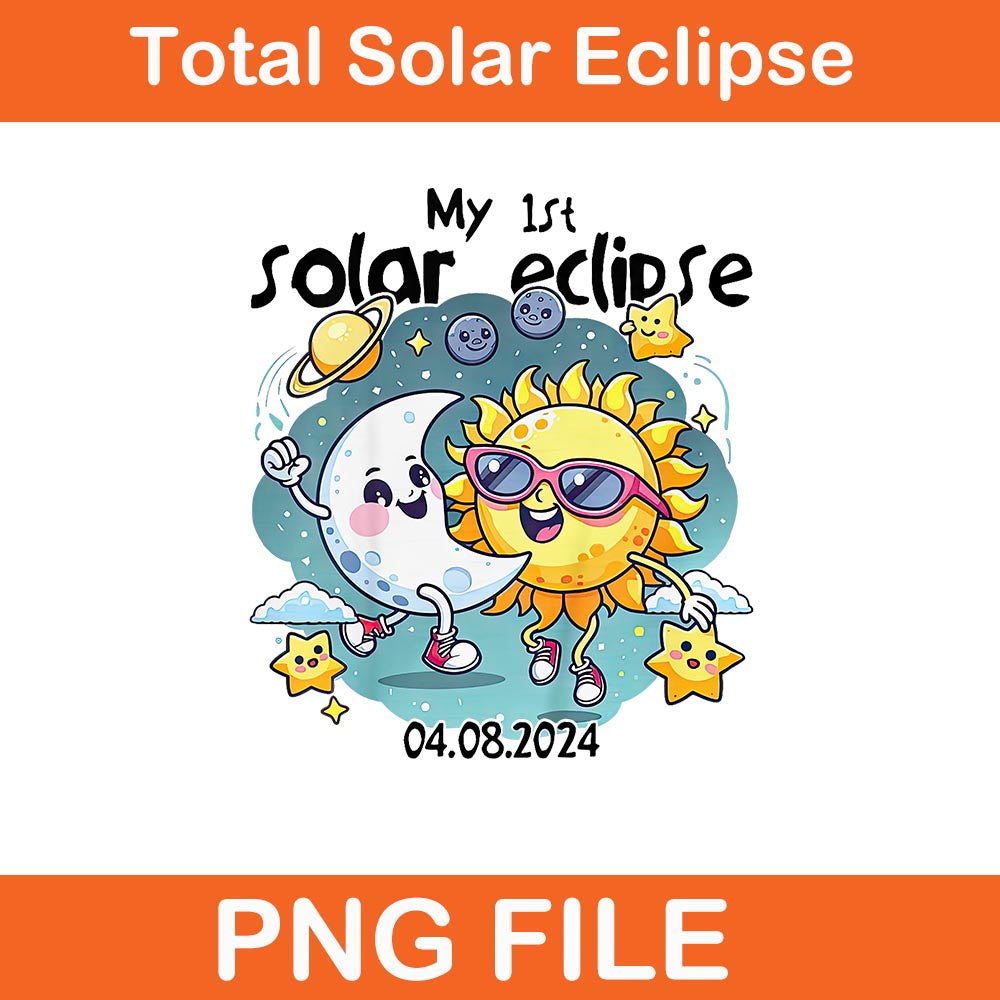 My First Solar Eclipse 2024 Png – buydesigntshirt