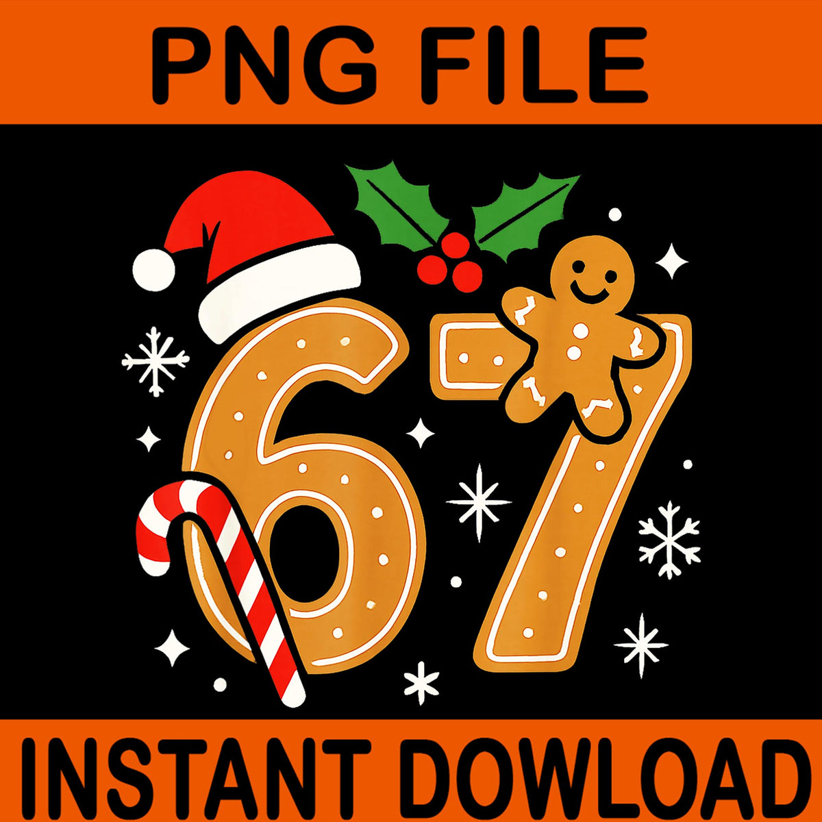 67 Six Seven Cookies Gingerbread PNG, 67 Gingerbread Christmas,67 Ging ...