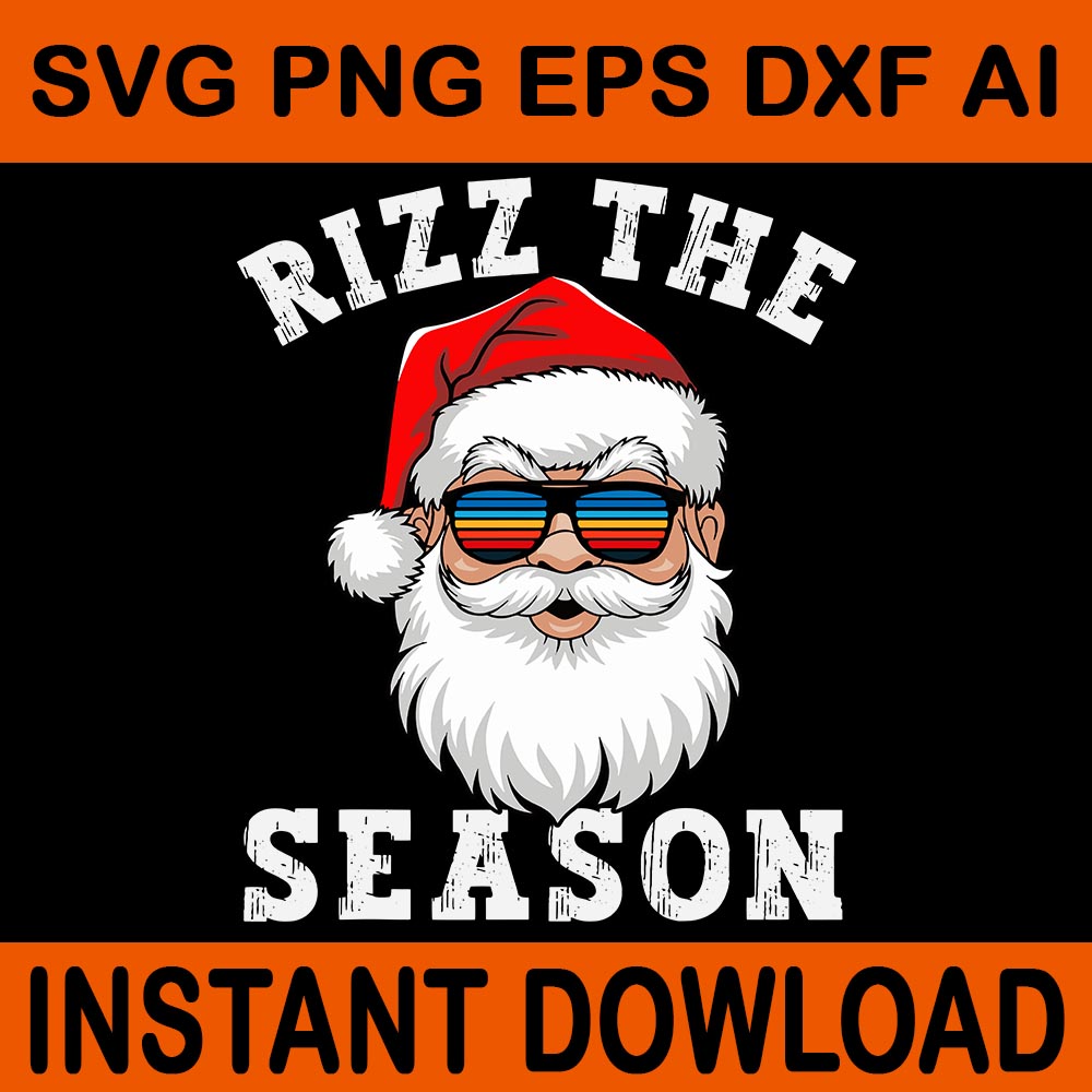 Rizz The Season Santa Svg, Santa Rizzmas Sigmas Svg, Santa Rizzmas Svg ...