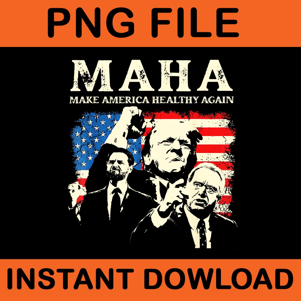 Maha Make America Healthy Again 2024 Trump PNG – buydesigntshirt