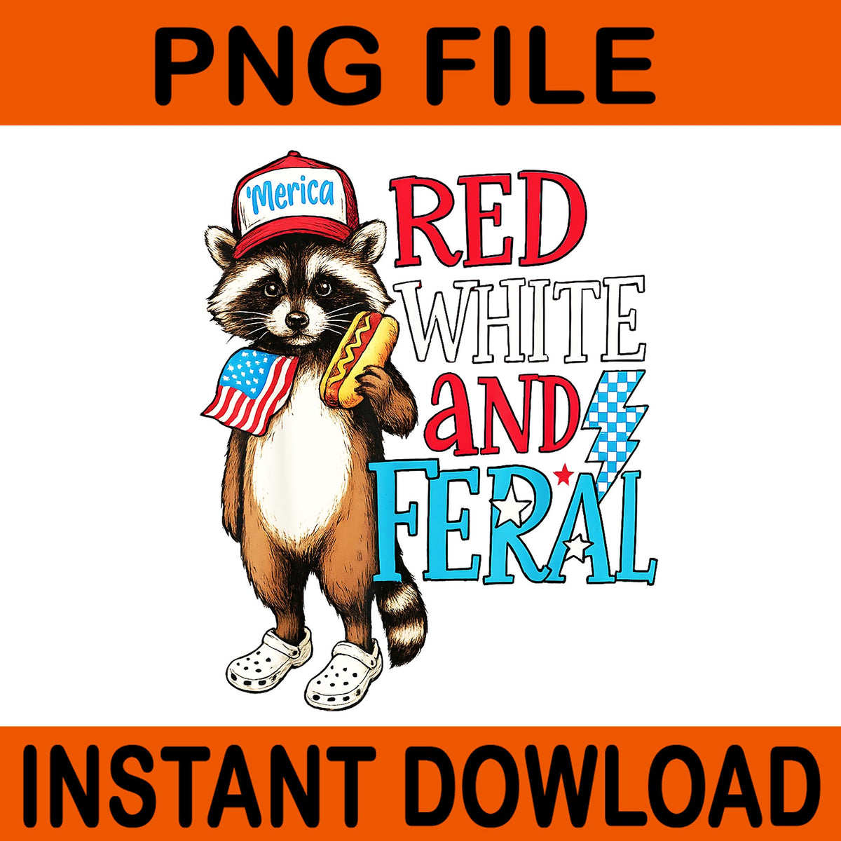 Raccoon 4th Of July Patriotic Red White And Feral, Red White And Feral ...