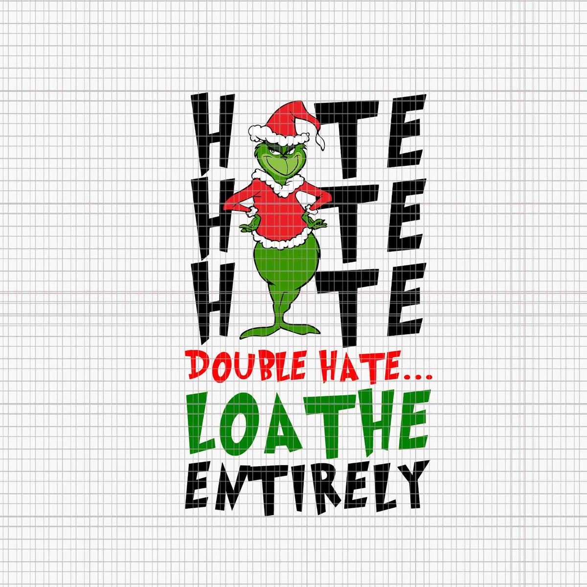 Double Hate Loathe Entirely Svg, Pink Christmas Svg, Pink Grinchmas Sv ...