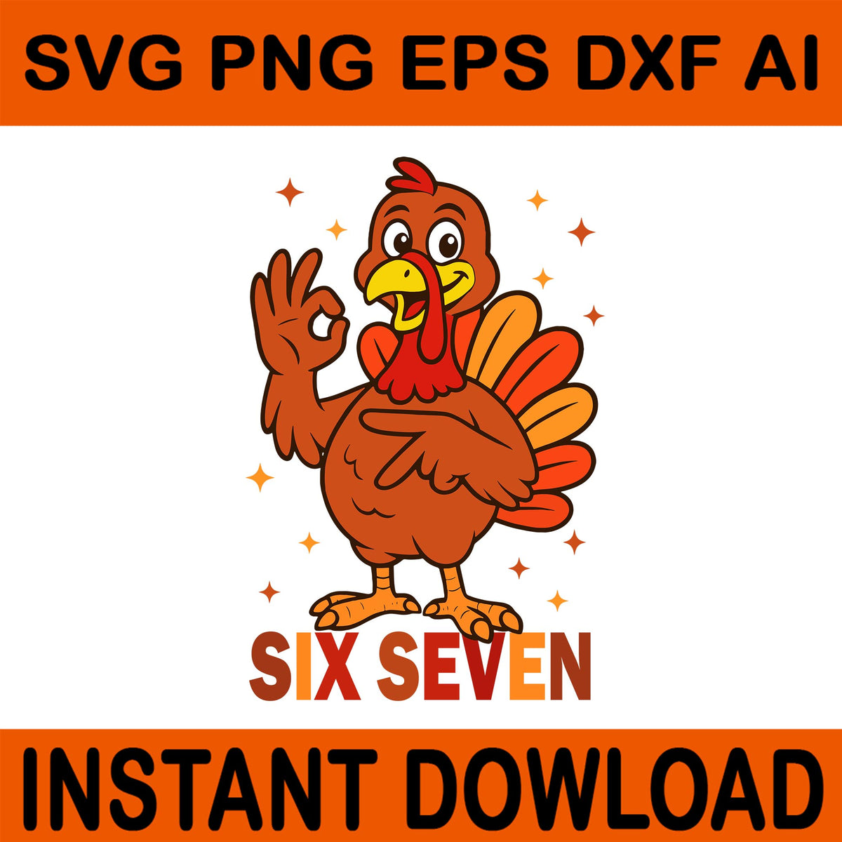 Turkey 67 Hand Gesture Thanksgiving Svg, 6 7 Turkey Six Seven Svg, 67 ...