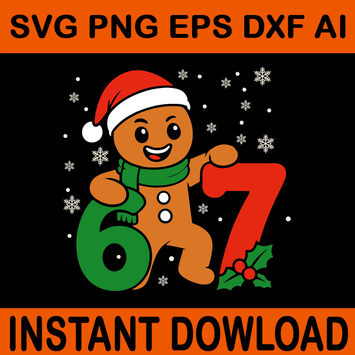 Six Seven Gingerbread SVG, 67 Gingerbread Christmas, 67 Gingerbread SV ...