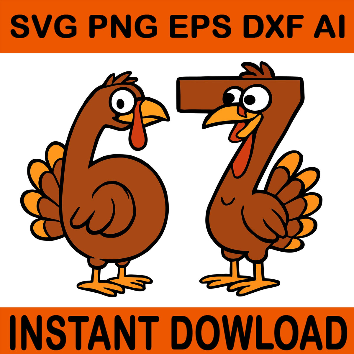 Six Seven Bruh Turkey Svg, 6 7 Turkey Six Seven Svg, 67 Turkey Svg, 67 ...