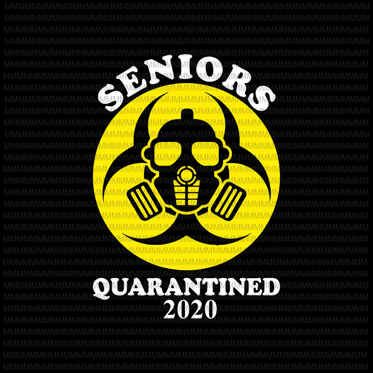 Senior quarantined 2020 svg, Senior Funny Quarantined Class Of 2020 Gr ...