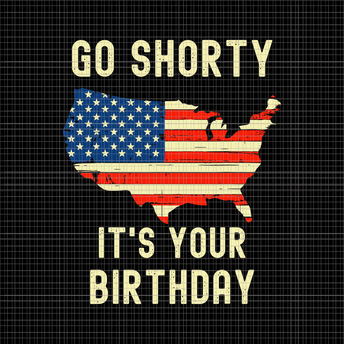 Go Shorty Its Your Birthday SVG, Go Shorty Its Your Birthday 4th of Ju ...