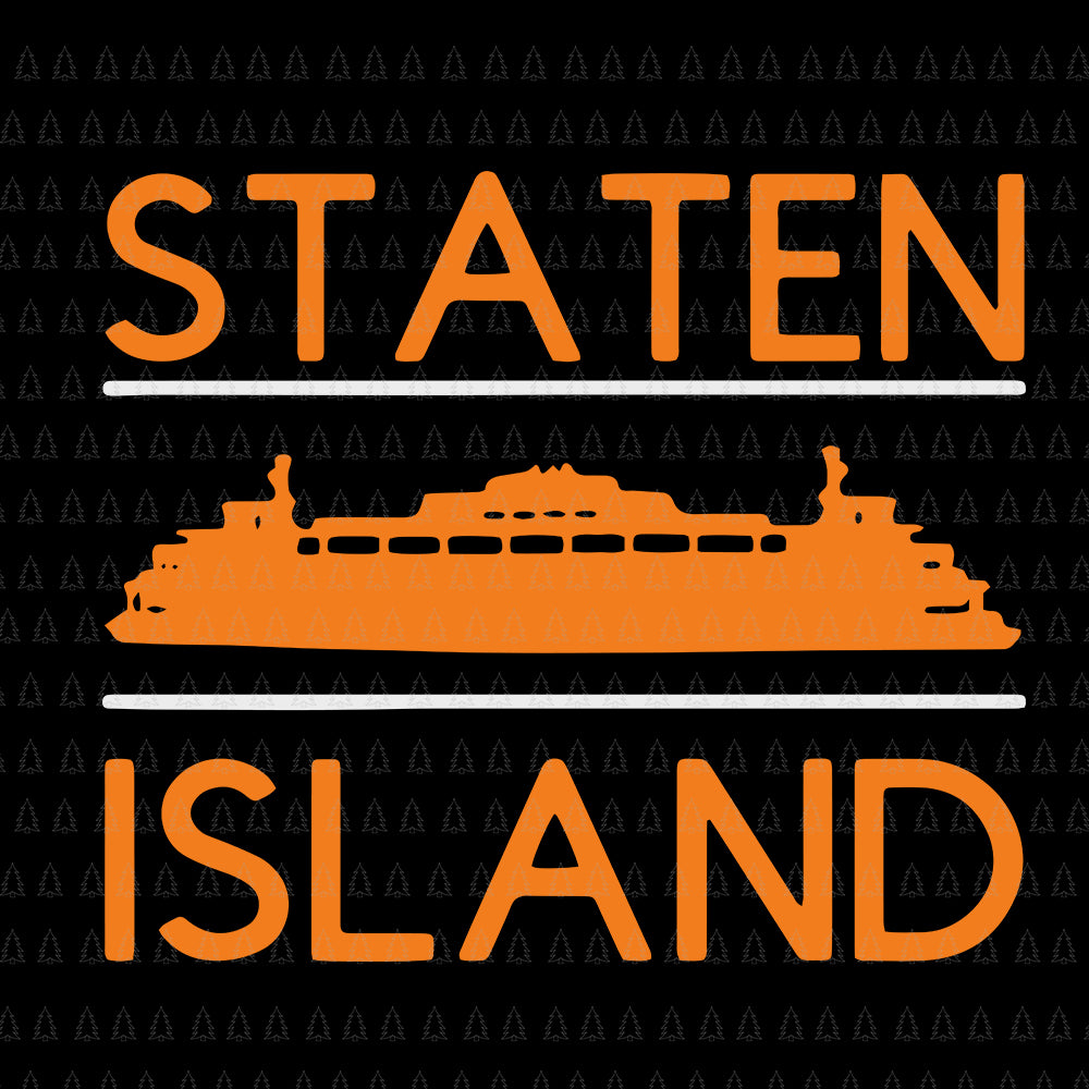 Staten Island Ferry, The Fifth Borough, Staten Island Ferry SVG, State ...